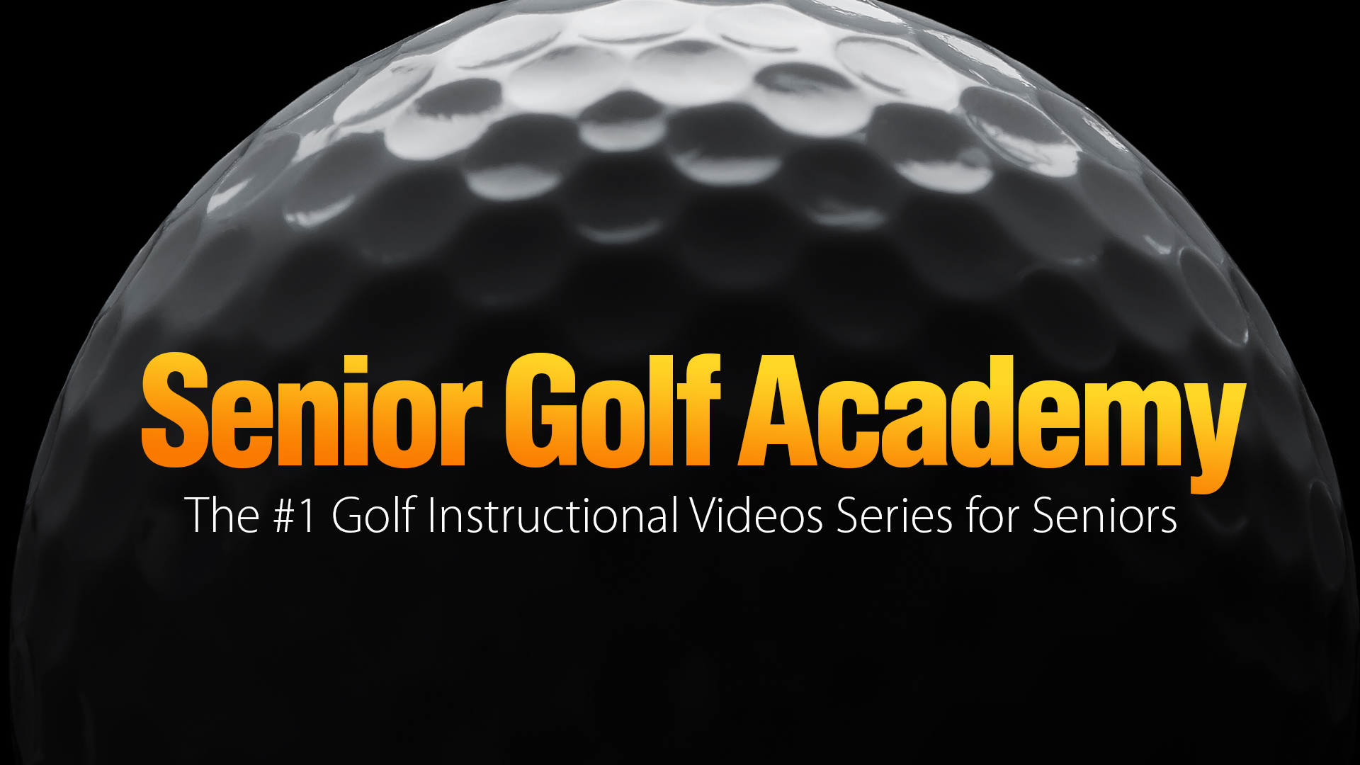Senior Golf Academy | The #1 Golf Instructional Video Series For Seniors
